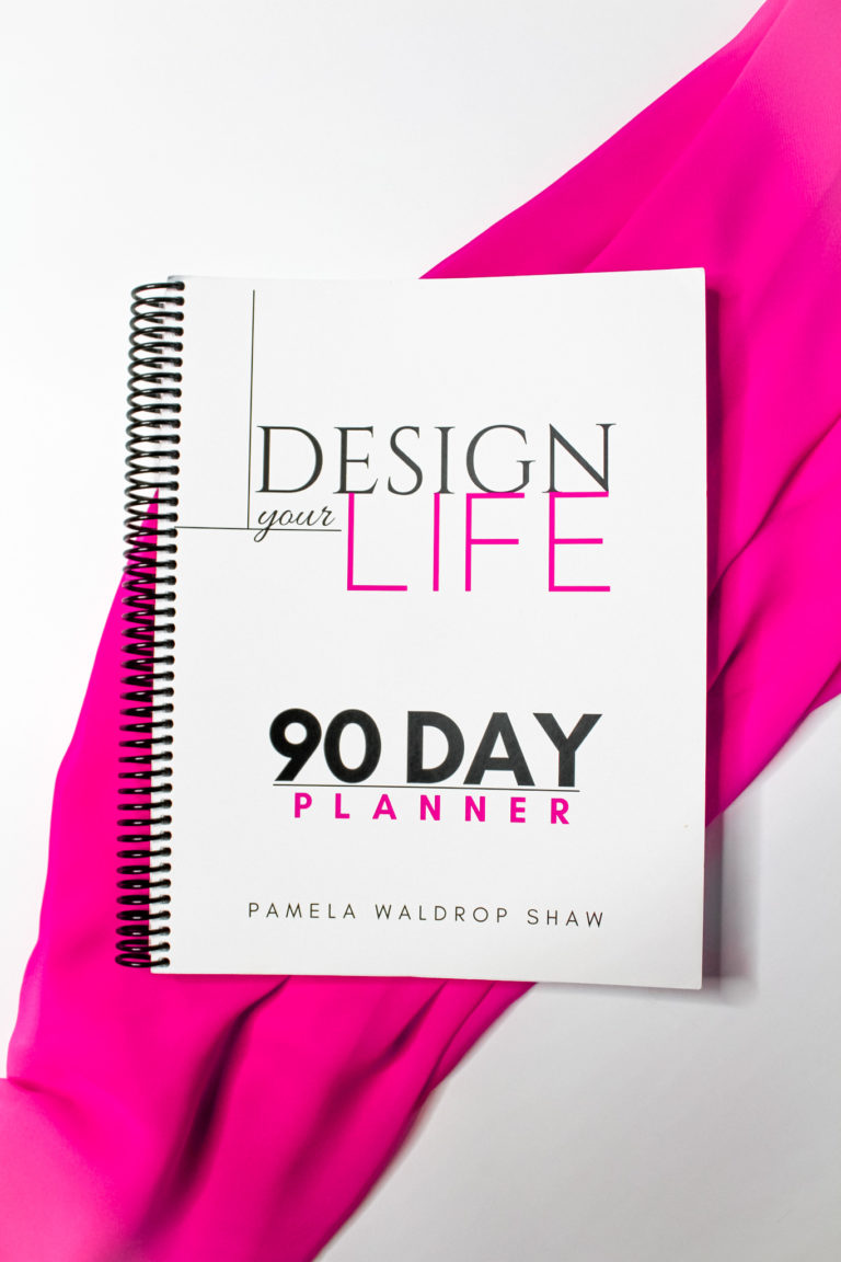 Design Your Life 90 Day Planner (8.5 x11") - Pamela Waldrop Shaw